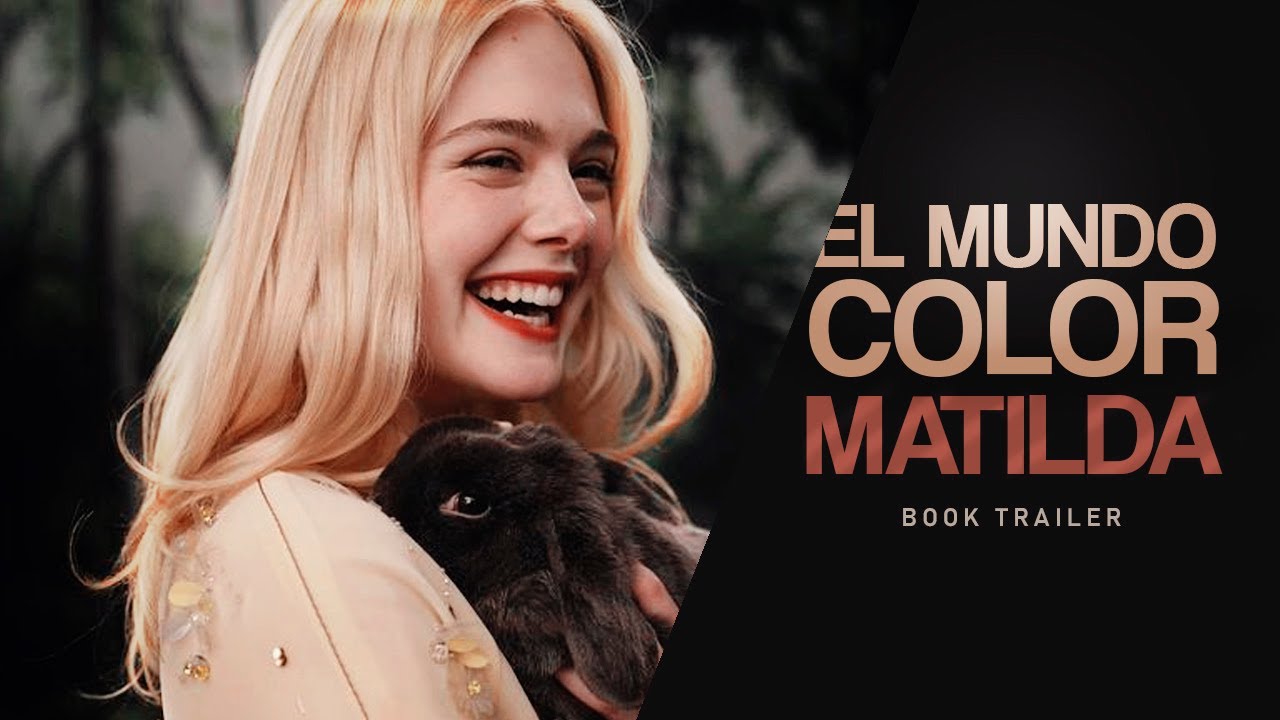 El mundo color Matilda ( wattpad trailer ) - YouTube