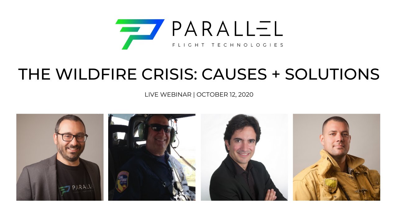 Parallel Flight Technologies Webinar | The Wildfire Crisis: Causes ...