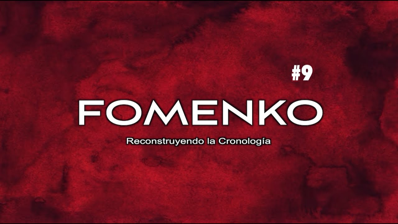 CAP9 FOMENKO RECONSTRUCCION DE LA HISTORIA - FOMENKO - YouTube