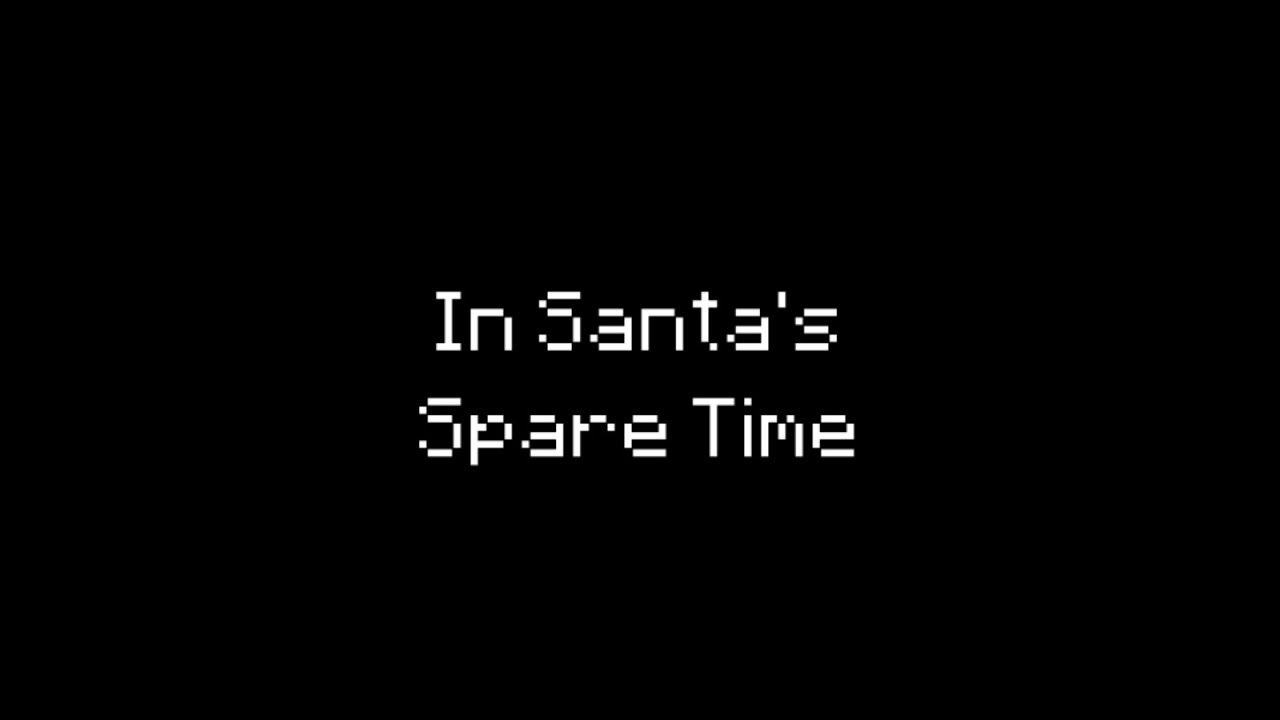 [MCQuickies] In Santa's Spare Time - YouTube