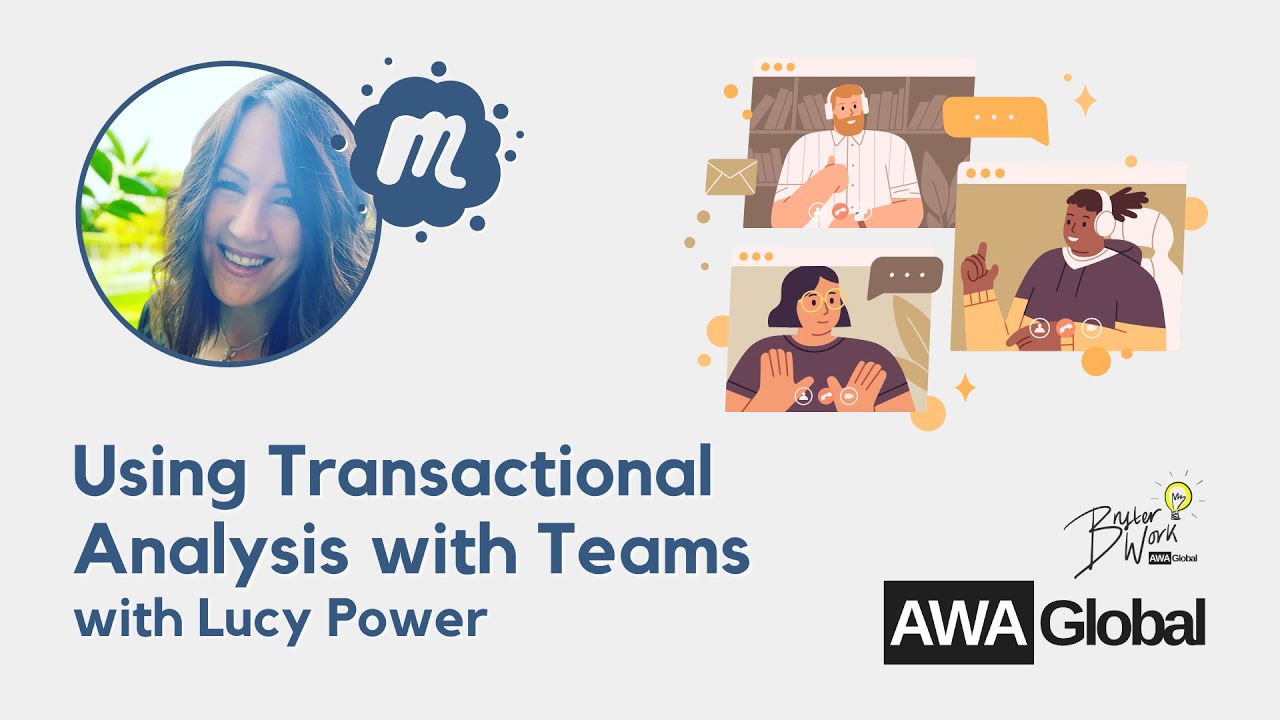 Using Transactional Analysis with Teams - A Meetup with Lucy Power ...