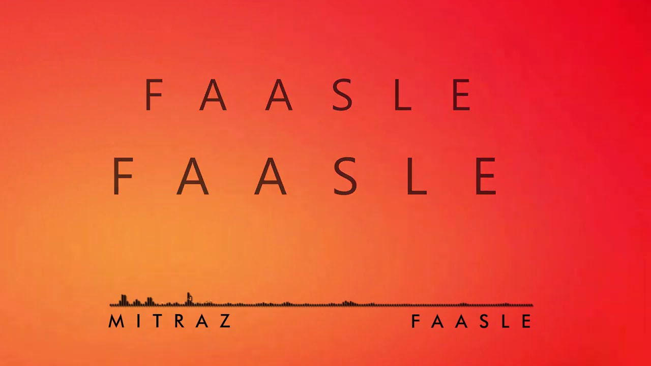 MITRAZ - Faasle (Official Lyrical Video) - YouTube