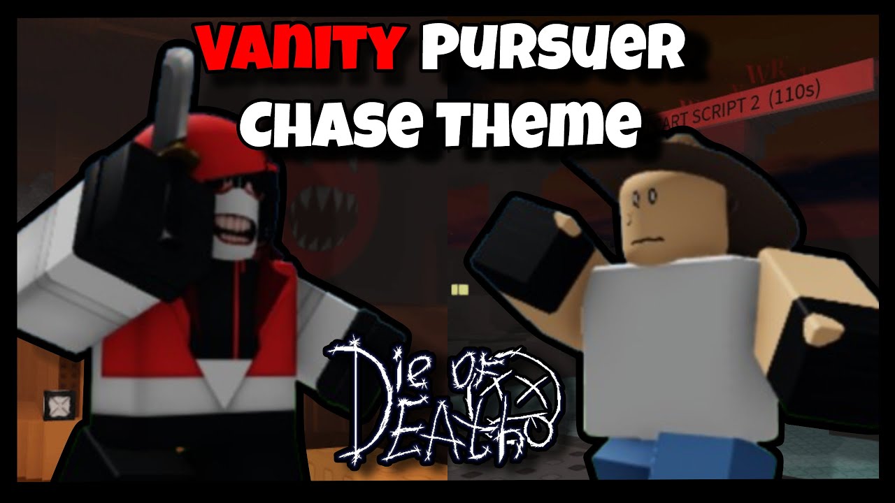 Fresh meat - Scrapped Vanity Die Of Death - Pursuer theme - YouTube