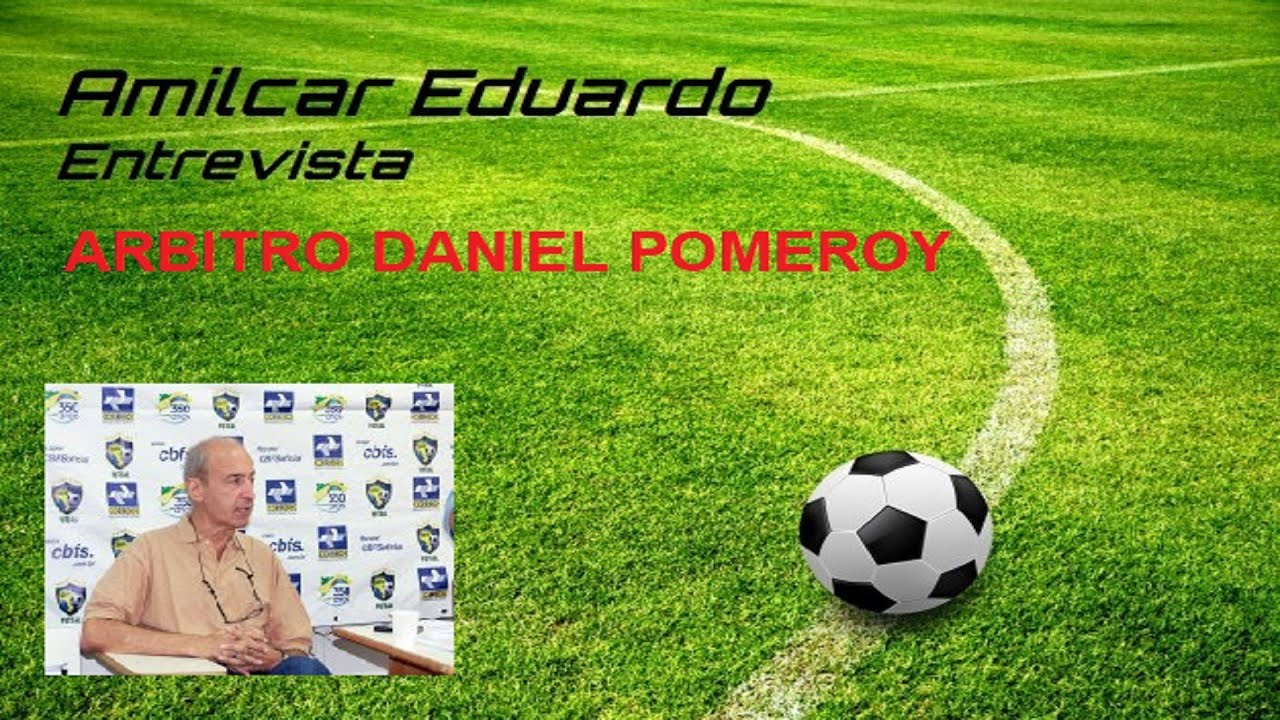 ARBITRO DANIEL POMEROY, FALA SOBRE SUA CARREIRA NA ARBITRAGEM DE ...