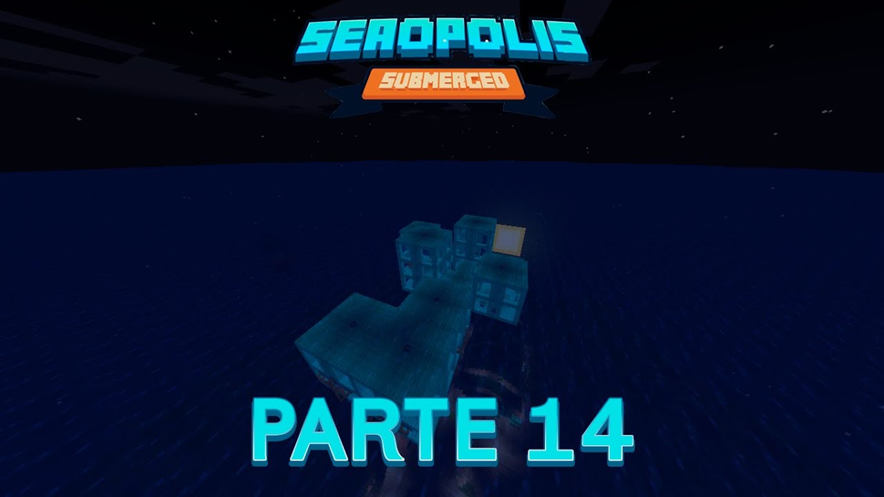 Minecraft Seaopolis Submerged (parte 14) - YouTube