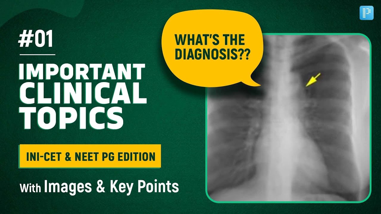 Important Clinical Topics with Images (INICET & NEET PG Focused)⚡ #1 ...