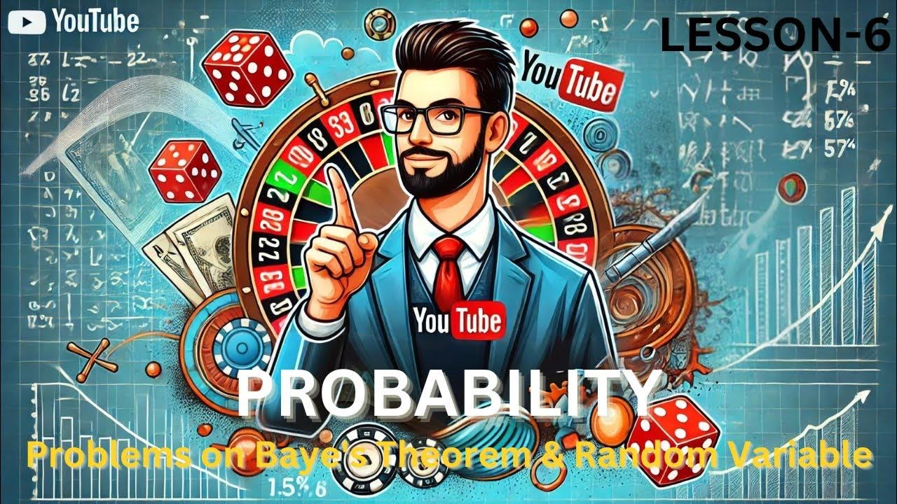 Probability : Problems on Baye's Theorem & Random Variable - YouTube