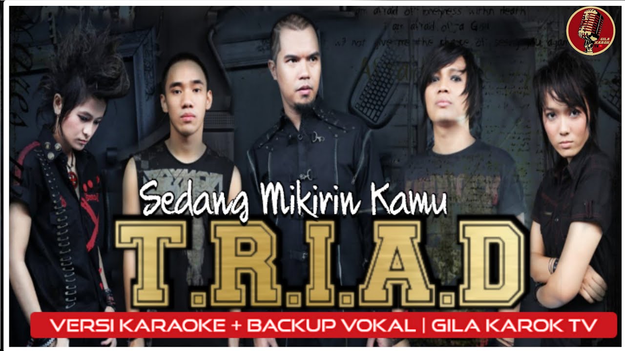 T.R.I.A.D - SEDANG MIKIRIN KAMU | VERSI KARAOKE + BACKUP VOKAL - YouTube