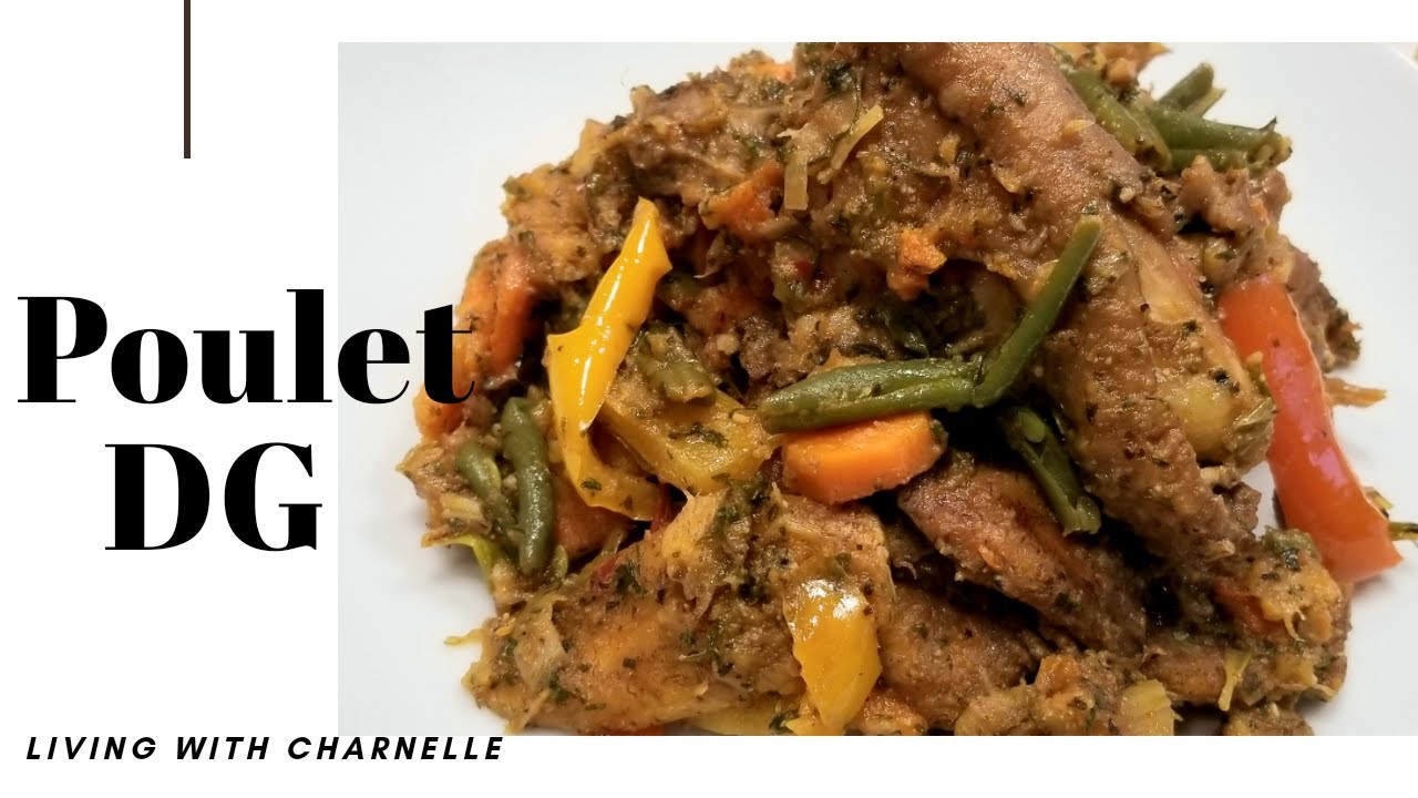 How to Make Poulet DG / Comment faire un Bon Poulet DG - YouTube