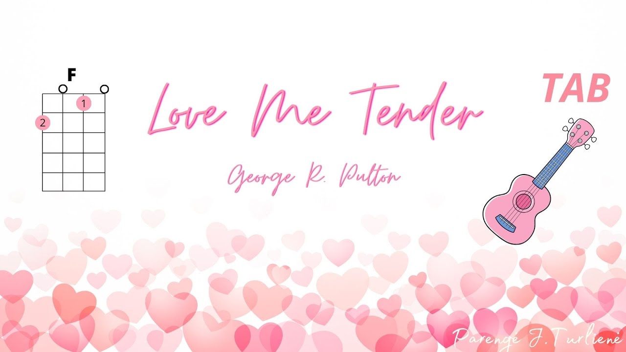 Love Me Tender - skambiname ukulėle (TAB'ai ir akordai) - YouTube