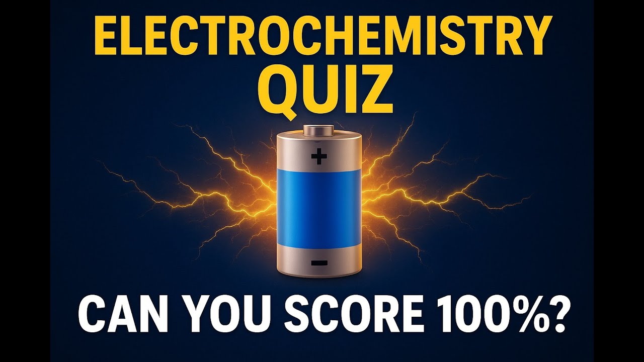 Electrochemistry Quiz | Test Your Chemistry Knowledge - YouTube