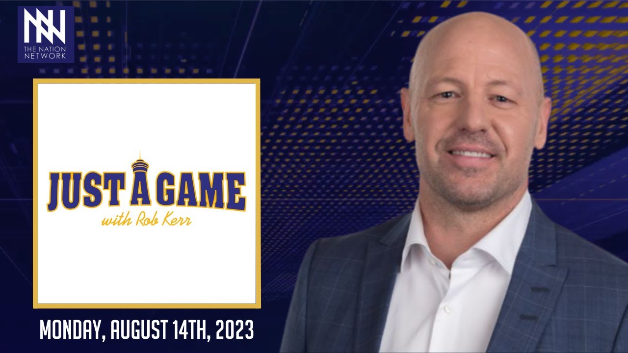 Just A Game With Rob Kerr - August 14th, 2023 - YouTube