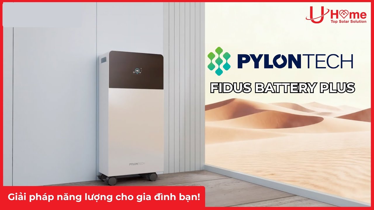 Pylontech Fidus Battery Plus - Giải pháp năng lượng cho gia đình bạn ...