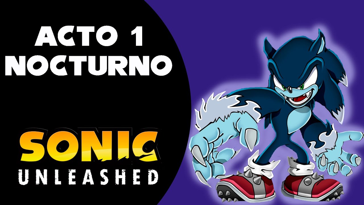Nose ni lo que edite xd | Sonic Unleashed - YouTube