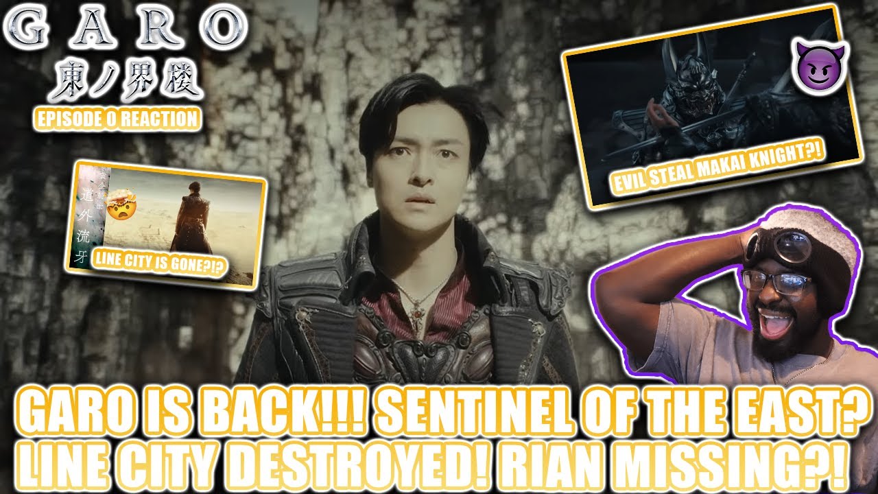 GARO: Sentinel of the East Episode 0 Reaction – GARO IS BACK?! Line ...