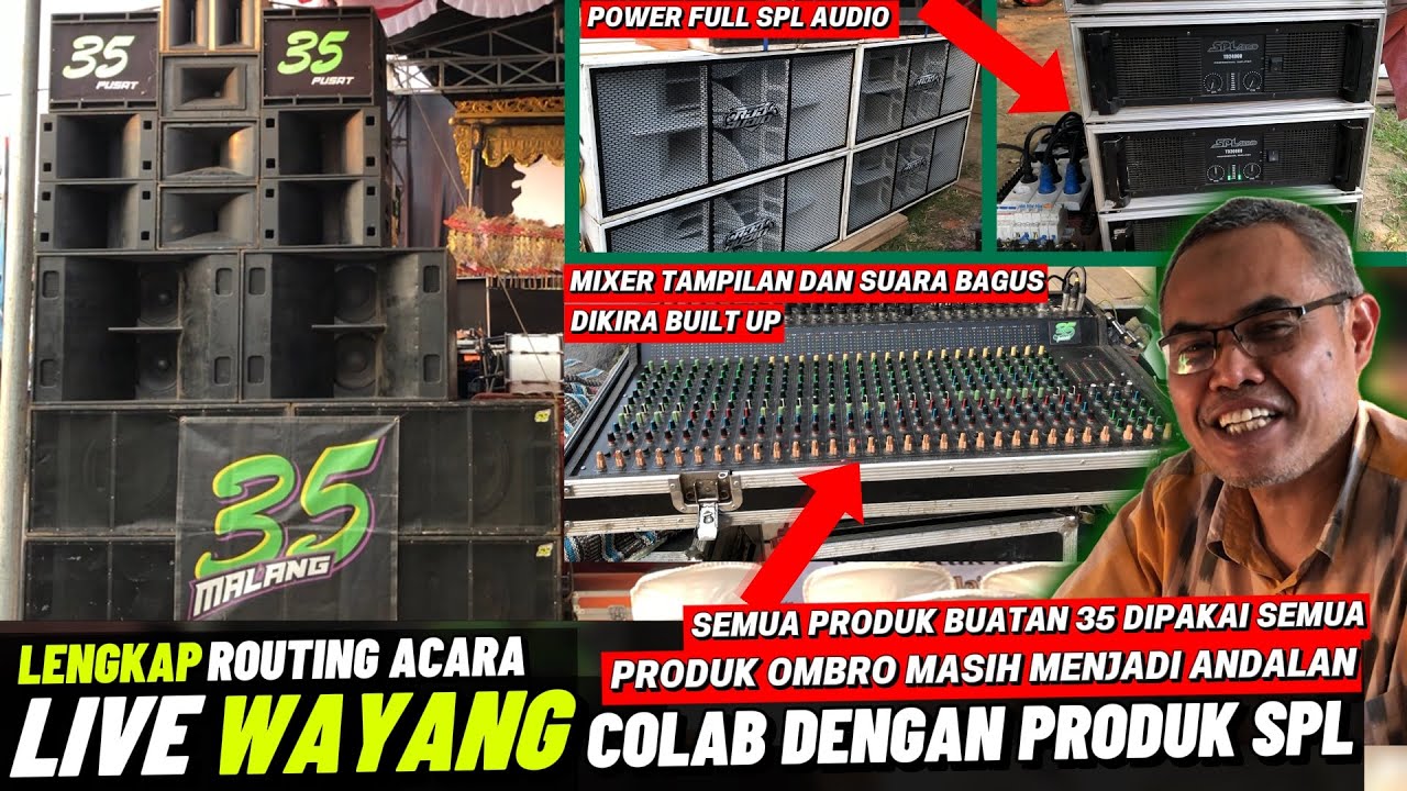 35 AUDIO MALANG LIVE WAYANG 🔥 || PRODUK 35 DIPAKAI SEMUA || OMBRO SUARA CLARITY || ROUTING ...
