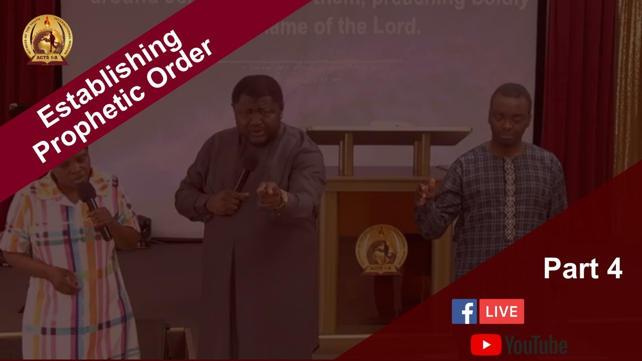 Message: Establishing Prophetic Order Part 4 - YouTube