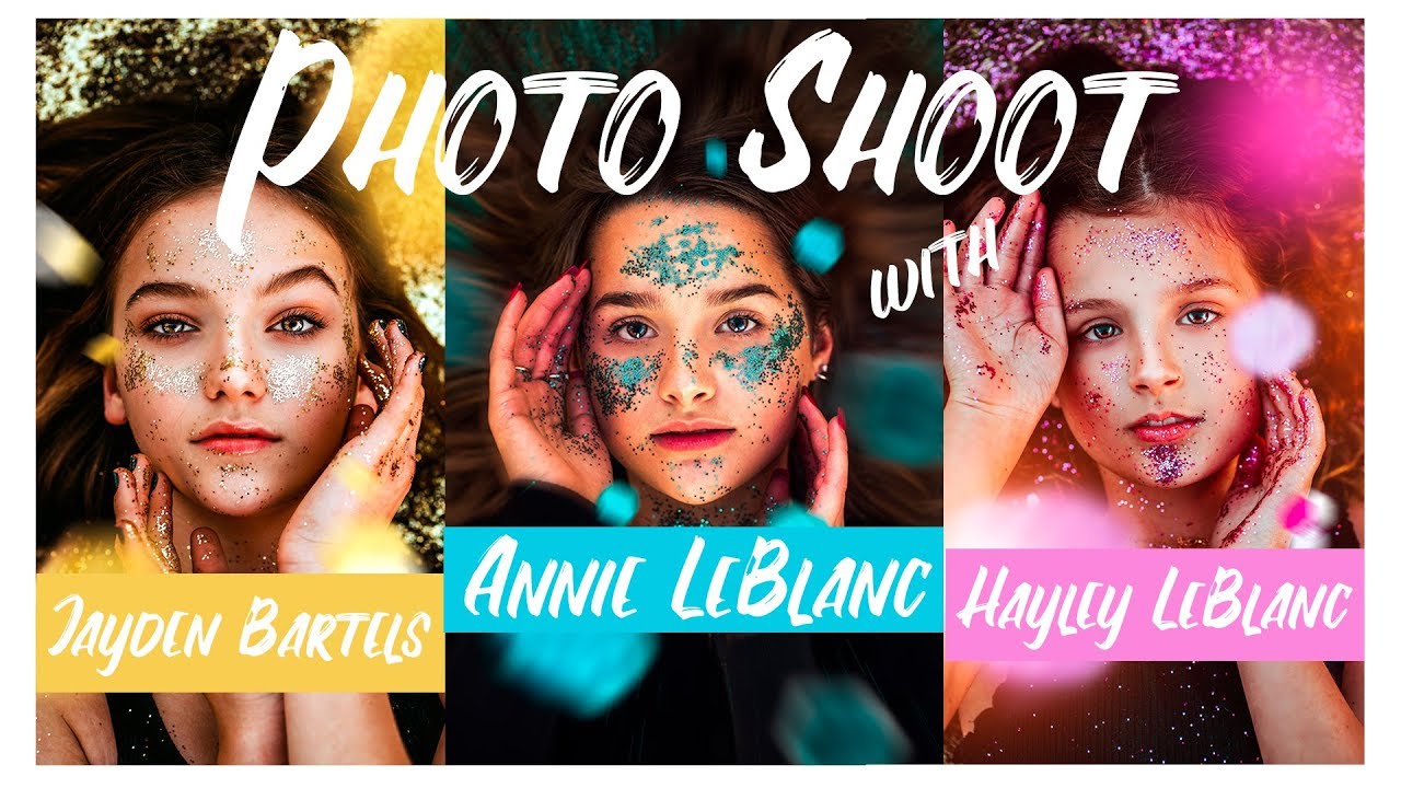 📸 My Photo Shoot w Annie LeBlanc, Jayden Bartels, and Hayley LeBlanc ...