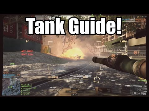 Battlefield 4 Tank Guide - My BF4 Tank Loadout - YouTube