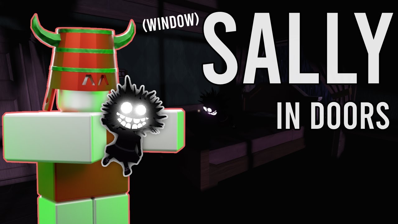 [OUTDATED] How to Find SALLY (WINDOW) in Doors! - YouTube