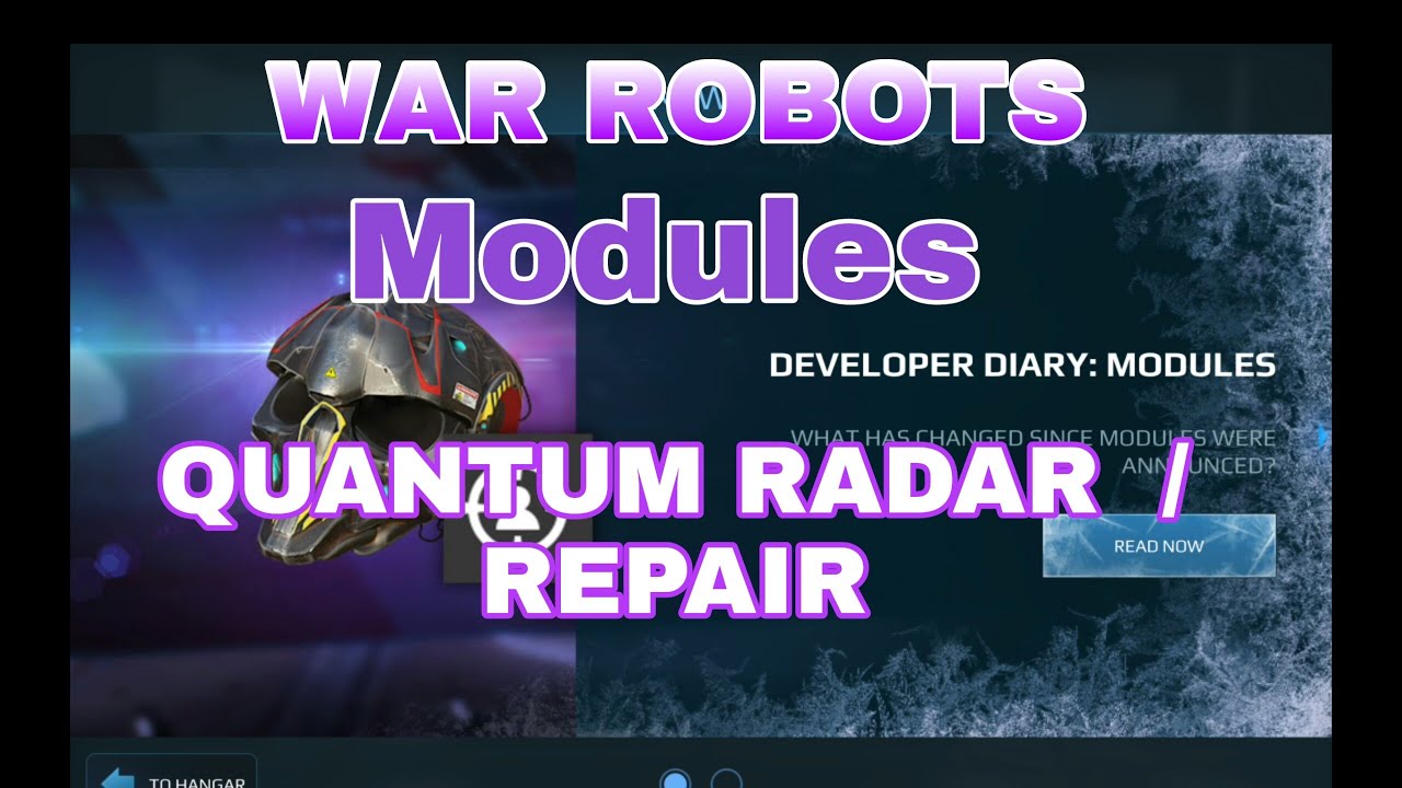 War Robots - New Modules Quantum Radar And Repair Unit - YouTube
