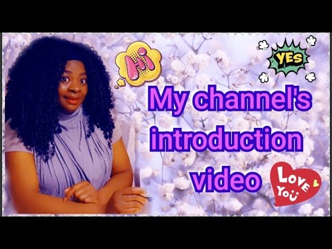 My Channel introduction video - YouTube