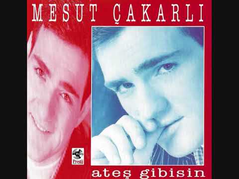 Mesut Çakarlı - Ateş Gibisin 1997 (Full Albüm) ÇOK YAKINDA YOUTUBE/YOUTUBE MUSİC ABONE KANALIMIZDA