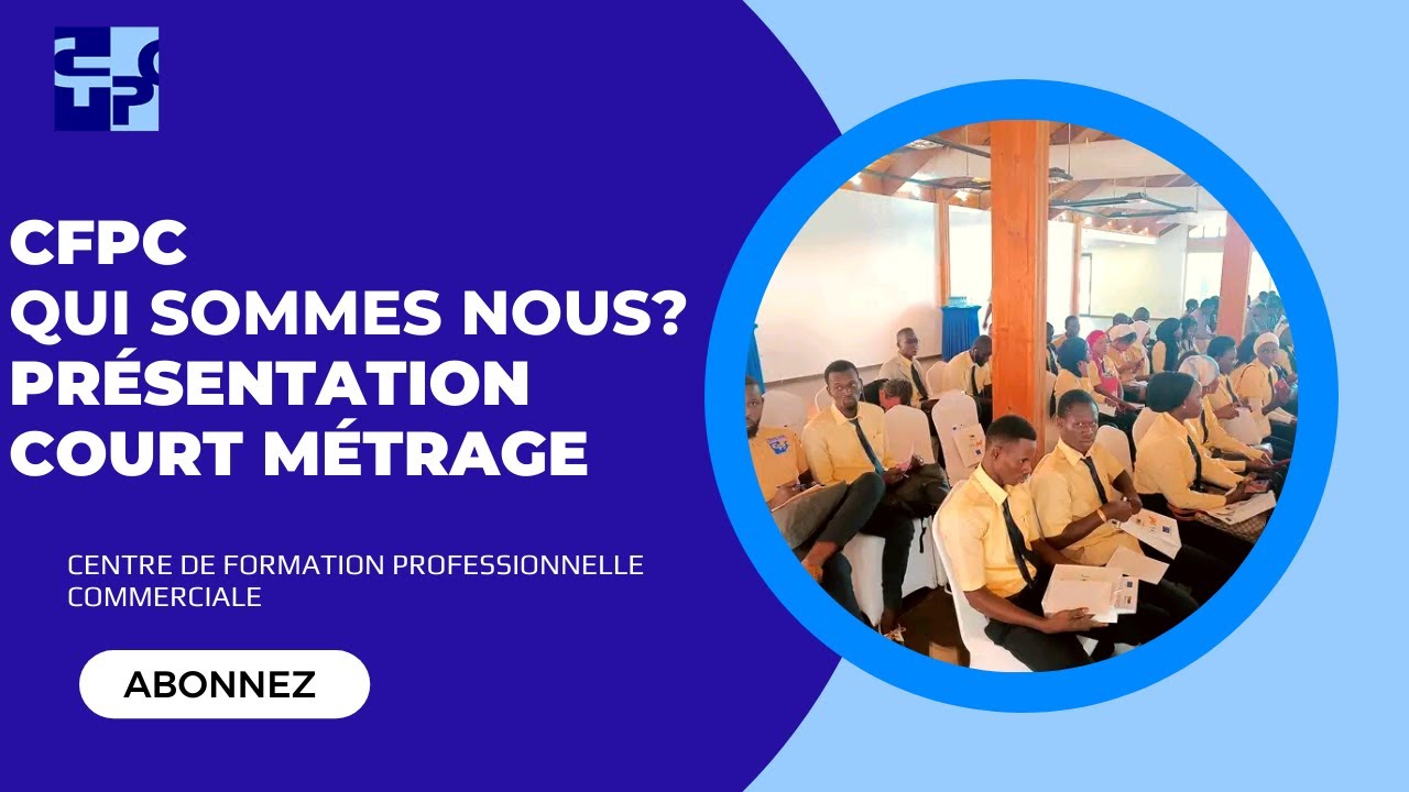 (CFPC) CENTRE DE FORMATION PROFESIONNELLE COMMETCIALE - YouTube