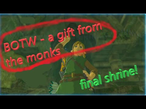 Botw final shrine - a gift from the Monks - YouTube