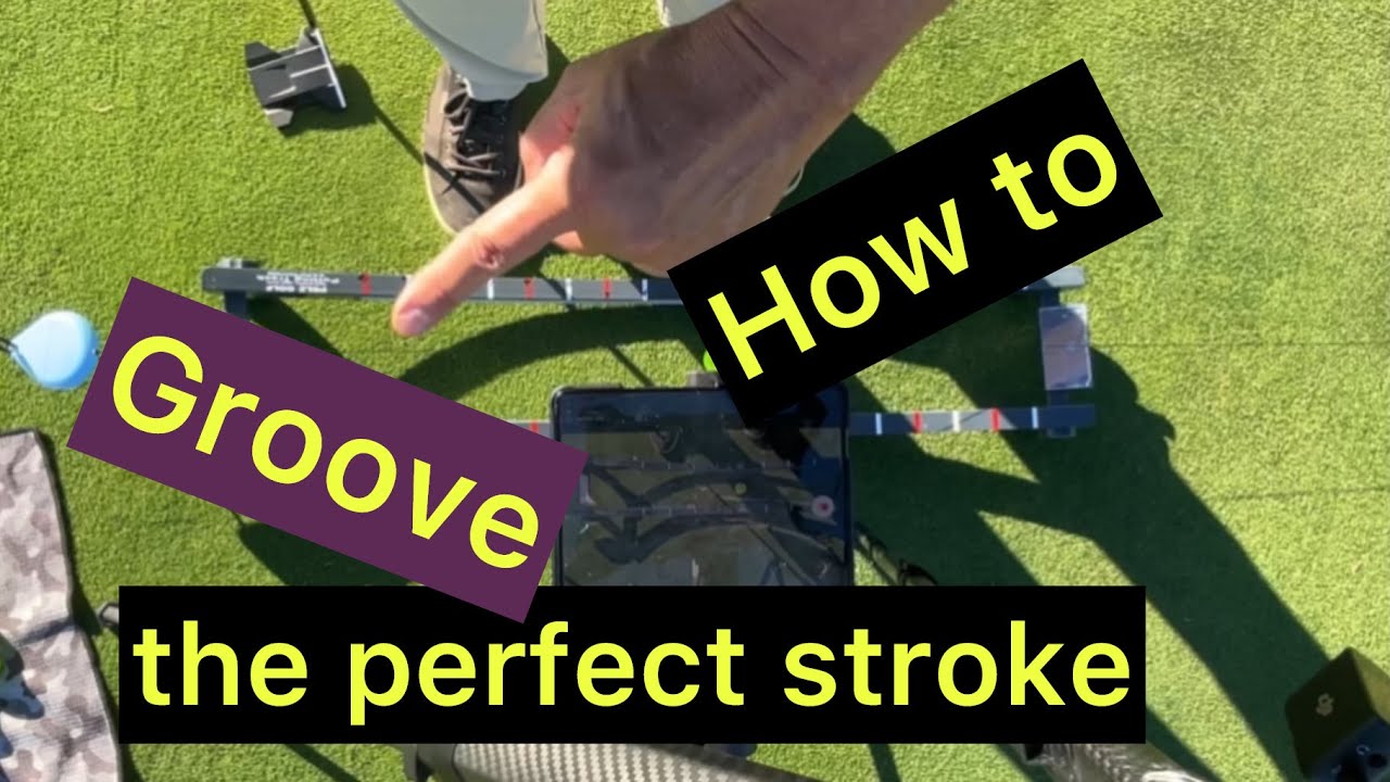 Putting - How to groove the perfect putting stroke - YouTube