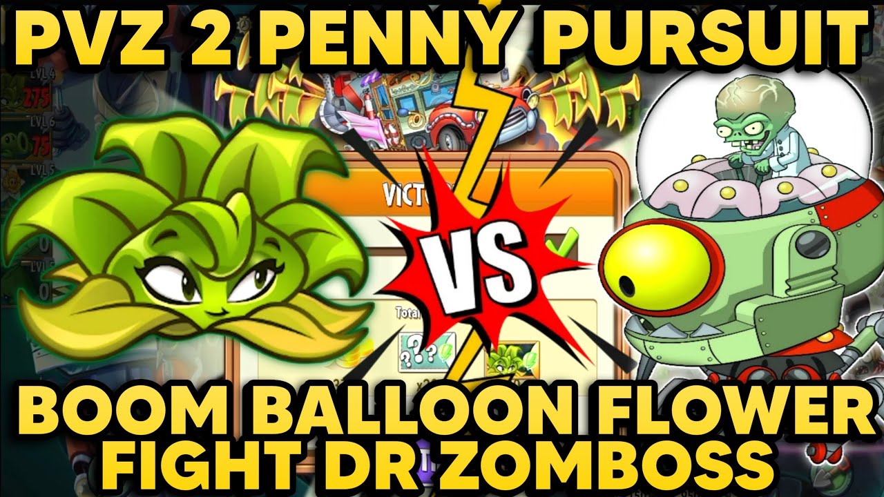 Plants Vs Zombies 2 Penny Pursuit Boom Balloon Flower Fight Dr Zomboss ...