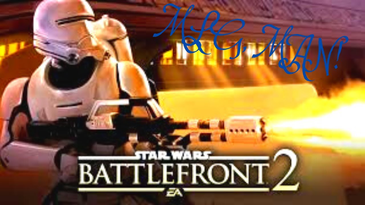 FLAMETROOPER IS MLG! - Star Wars Battlefront 2 - YouTube