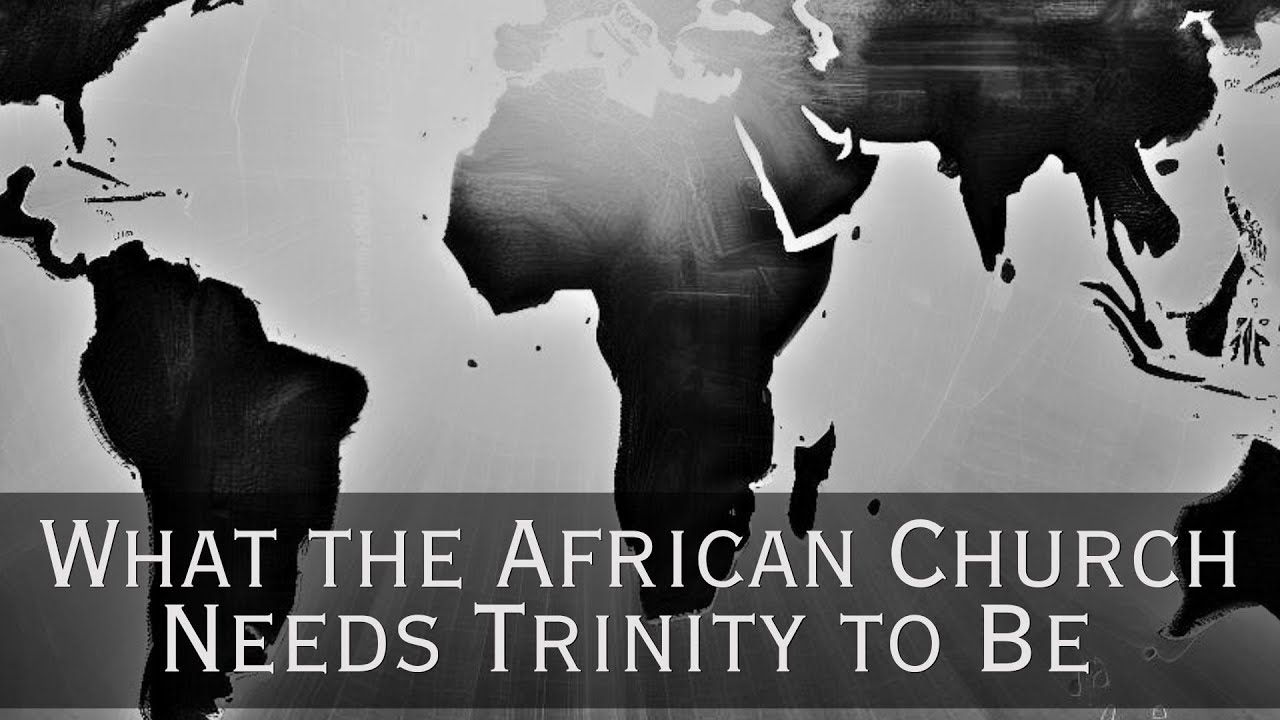 What the African Church needs Trinity to be | Pastor Gary Dickinson ...