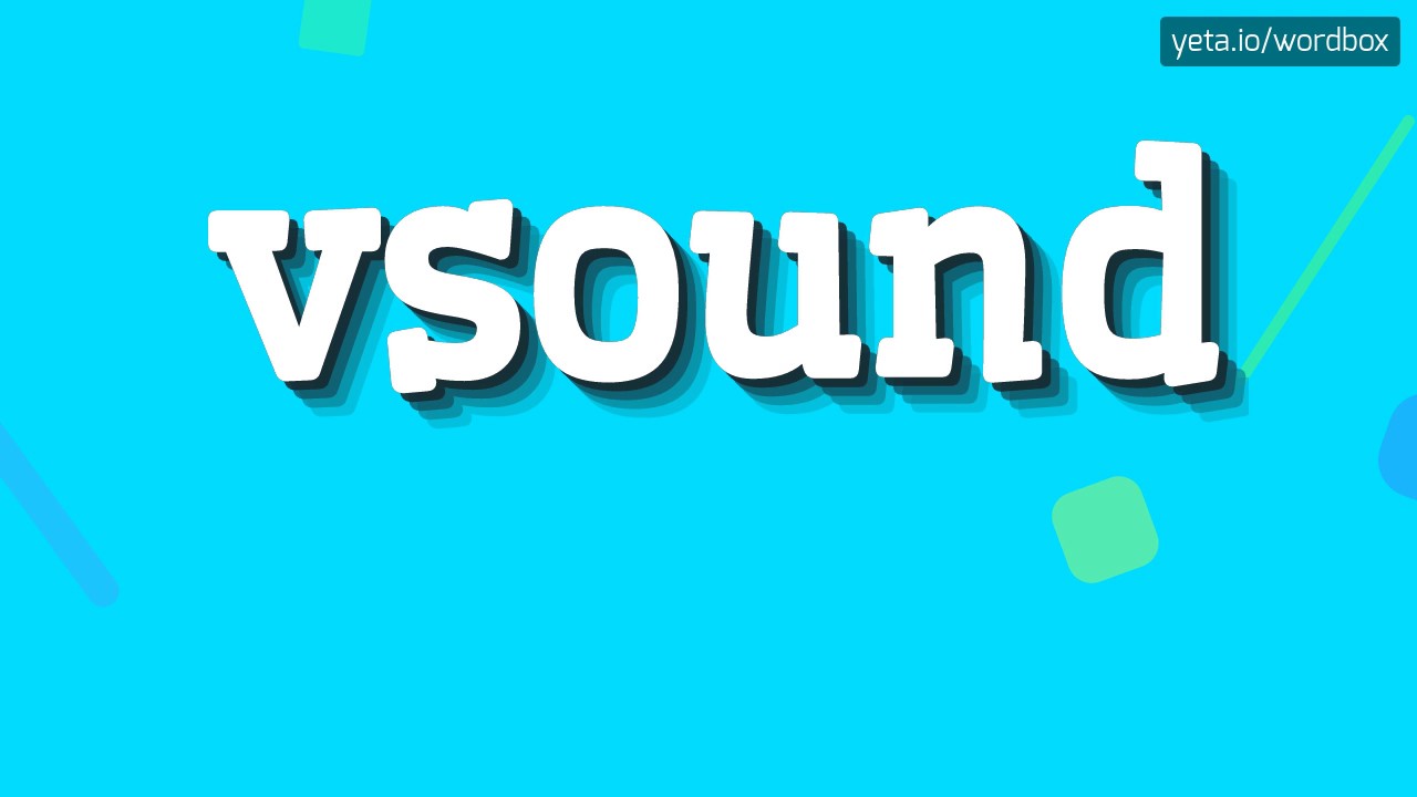 VSOUND - HOW TO PRONOUNCE IT!? - YouTube