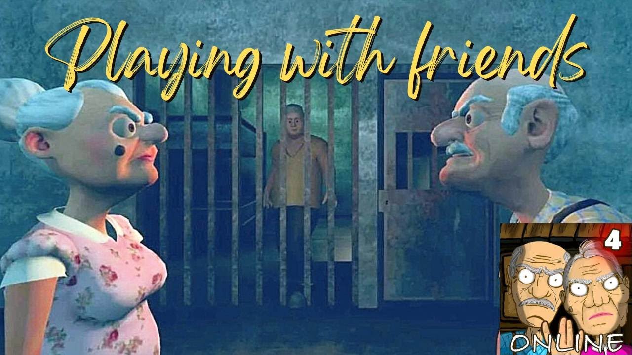 Grandpa & Granny 4 Online Battle Playing With Friends - YouTube