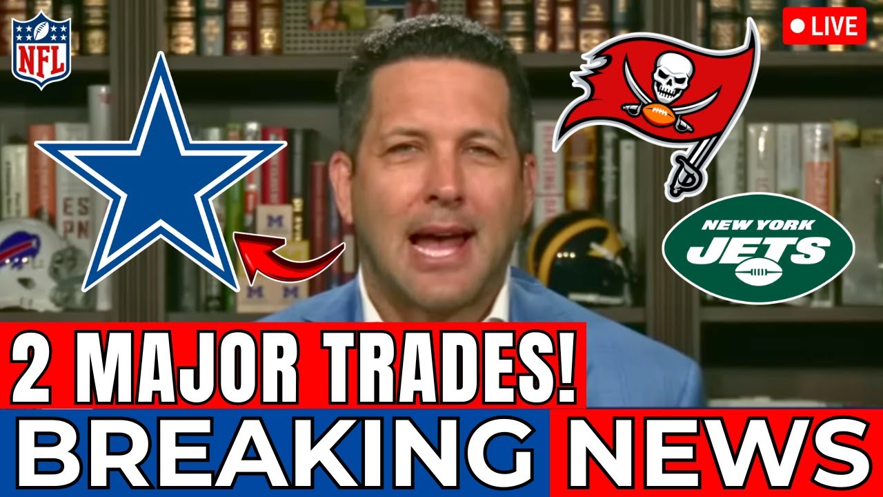 OH MY! COWBOYS MAKING 2 MAJOR TRADES IN THE NFL! ADAM SCHEFTER ...