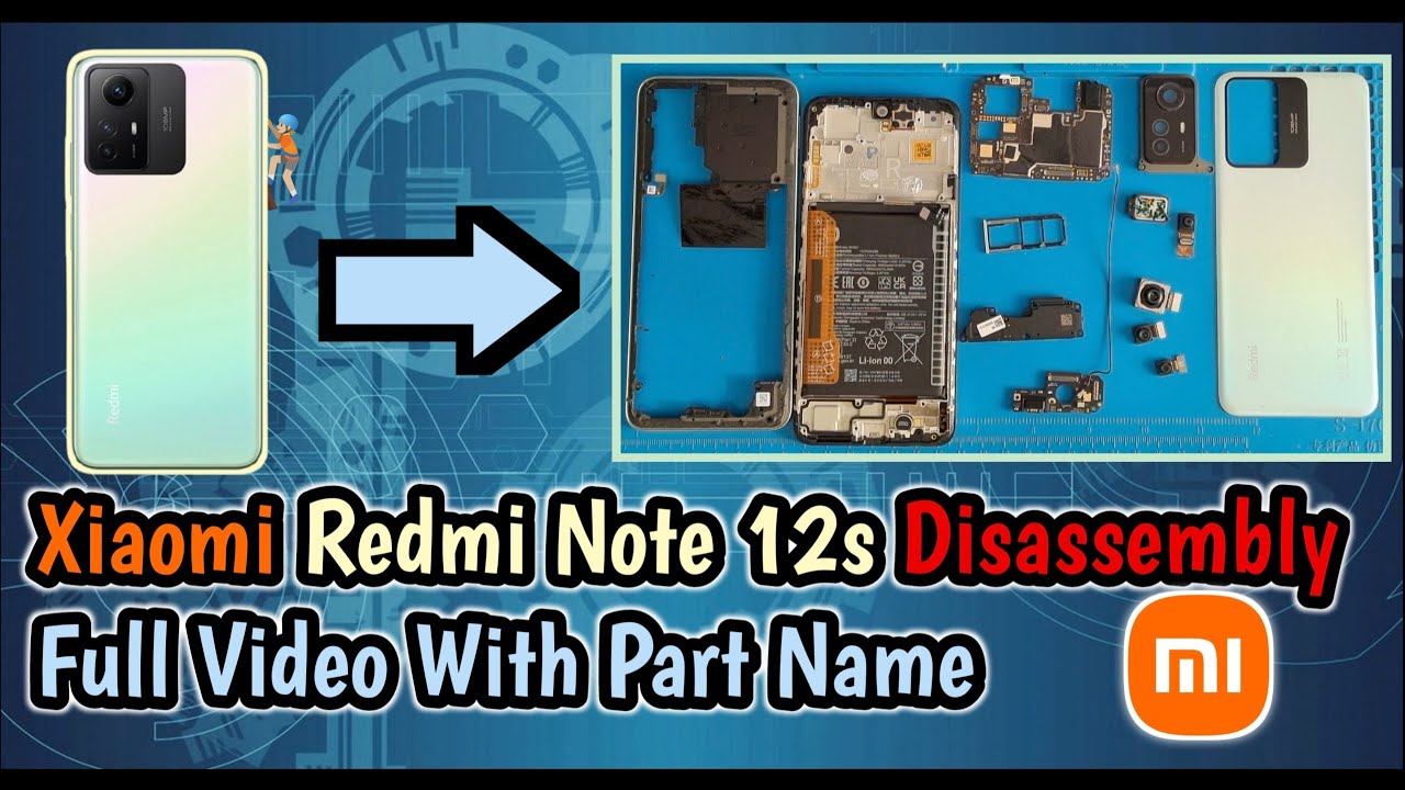Xiaomi Redmi Note 12s Disassembly | How To Open Xiaomi Redmi Note12s ...