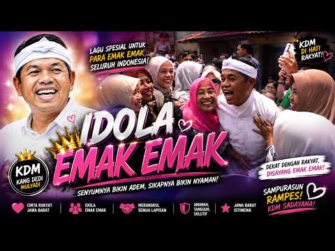 IDOLA EMAK-EMAK 💕 Lagu Spesial untuk Kang Dedi Mulyadi dan Emak-emak di Seluruh Indonesia