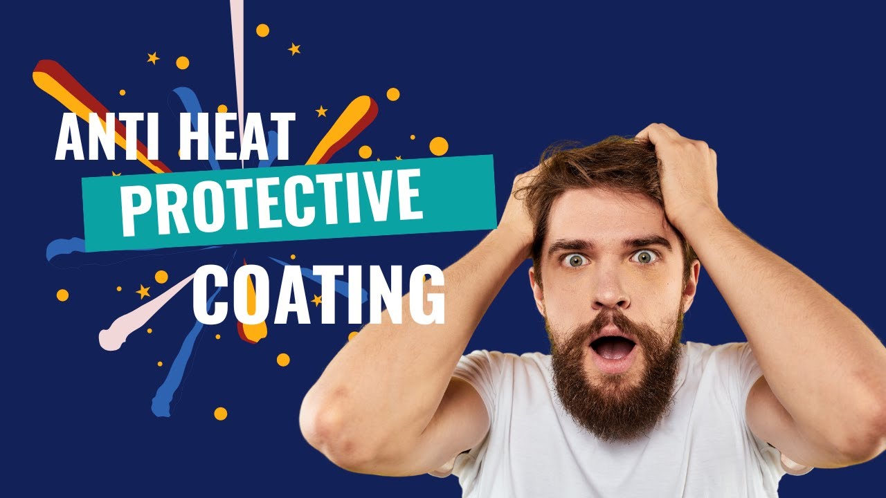 Anti Heat protective coating comparison - YouTube