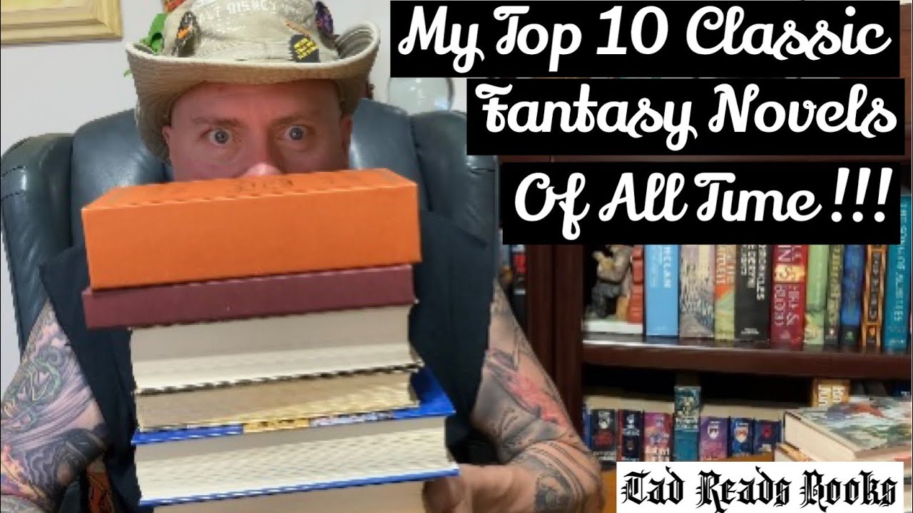 My Top 10 Classic Fantasy Novels of All Time!!! - YouTube