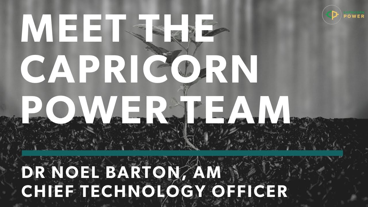 Meet the Capricorn Power Team: Dr Noel Barton, AM, Chief Technology ...