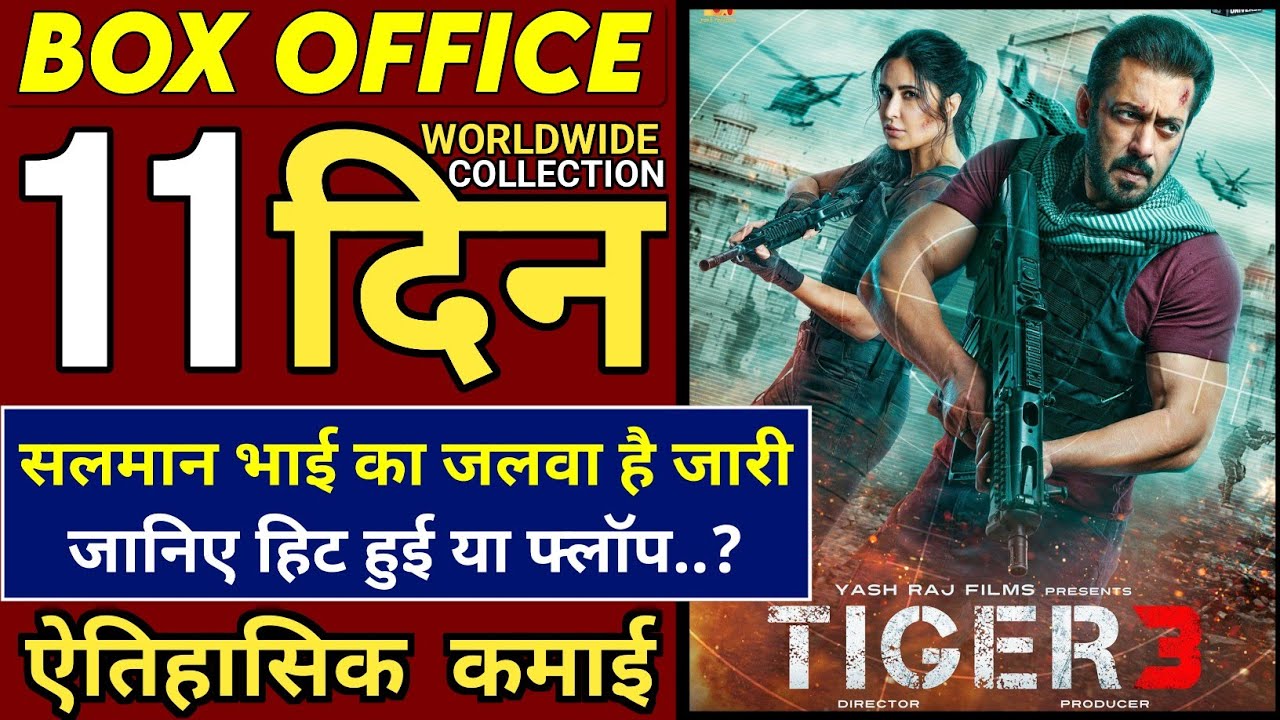 Tiger 3 Box Office Collection, Tiger 3 11th Day Collection, Tiger3 ...