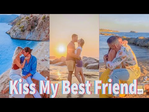 Today I Tried Kiss My Best Friend TikTok Compilation 2021 💘💘