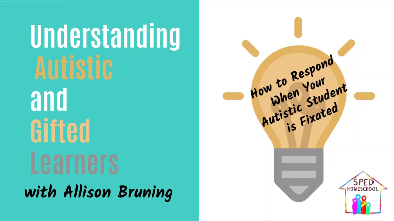 How to Respond When Your Autistic Student is Fixated - YouTube