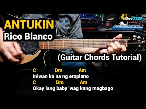ANTUKIN - Rico Blanco (Guitar Chords Tutorial with Lyrics)