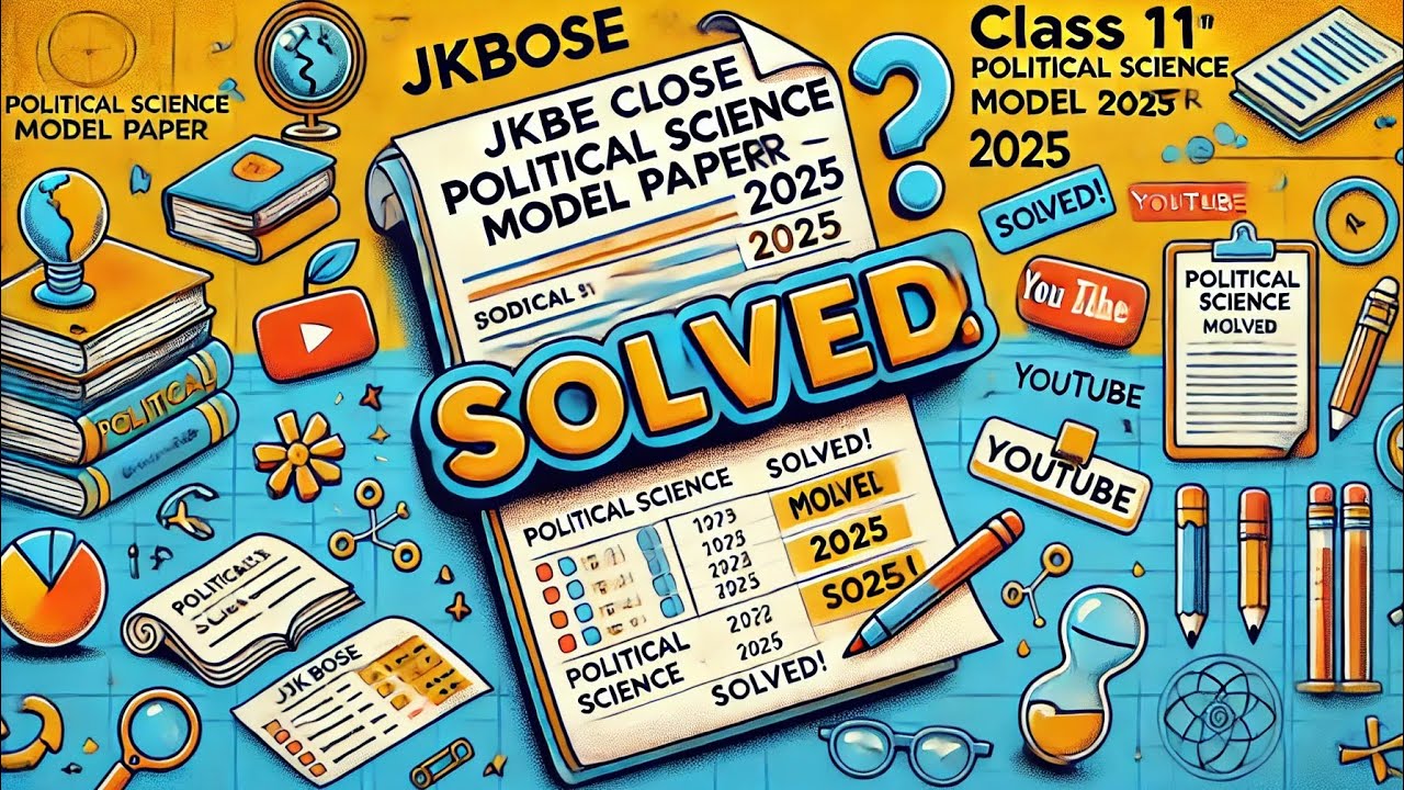 JKBOSE Class 11 Political Science Model Paper 2025 – Solved | watch ...