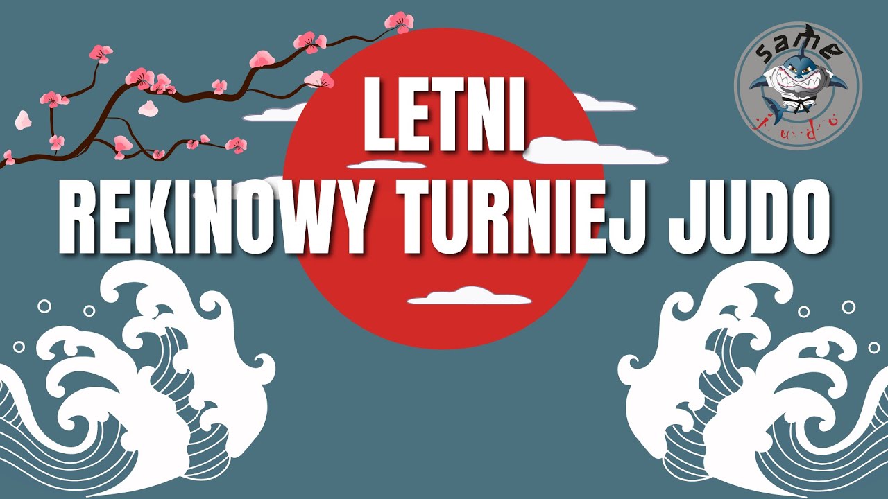 Letni Rekinowy Turniej JUDO - YouTube