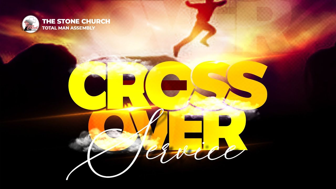 Cross Over Service - The Stone Church, TMA - YouTube