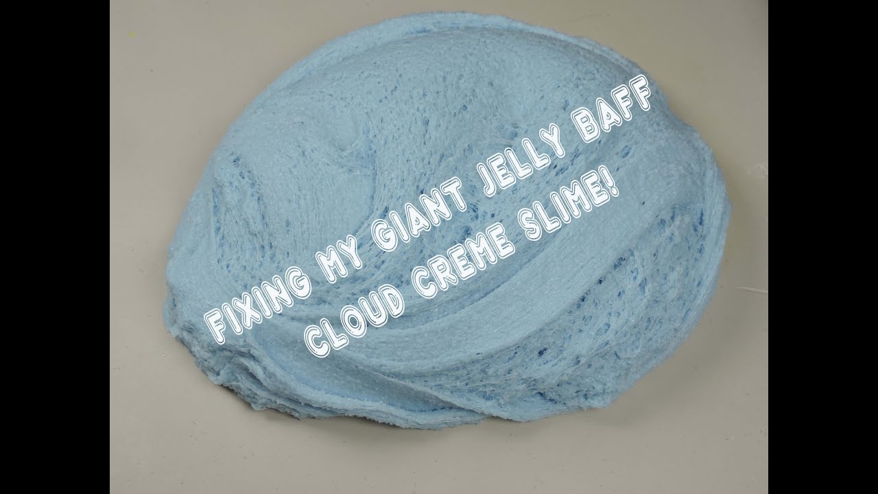 Fixing My Giant Jelly Baff Cloud Creme Slime! - YouTube