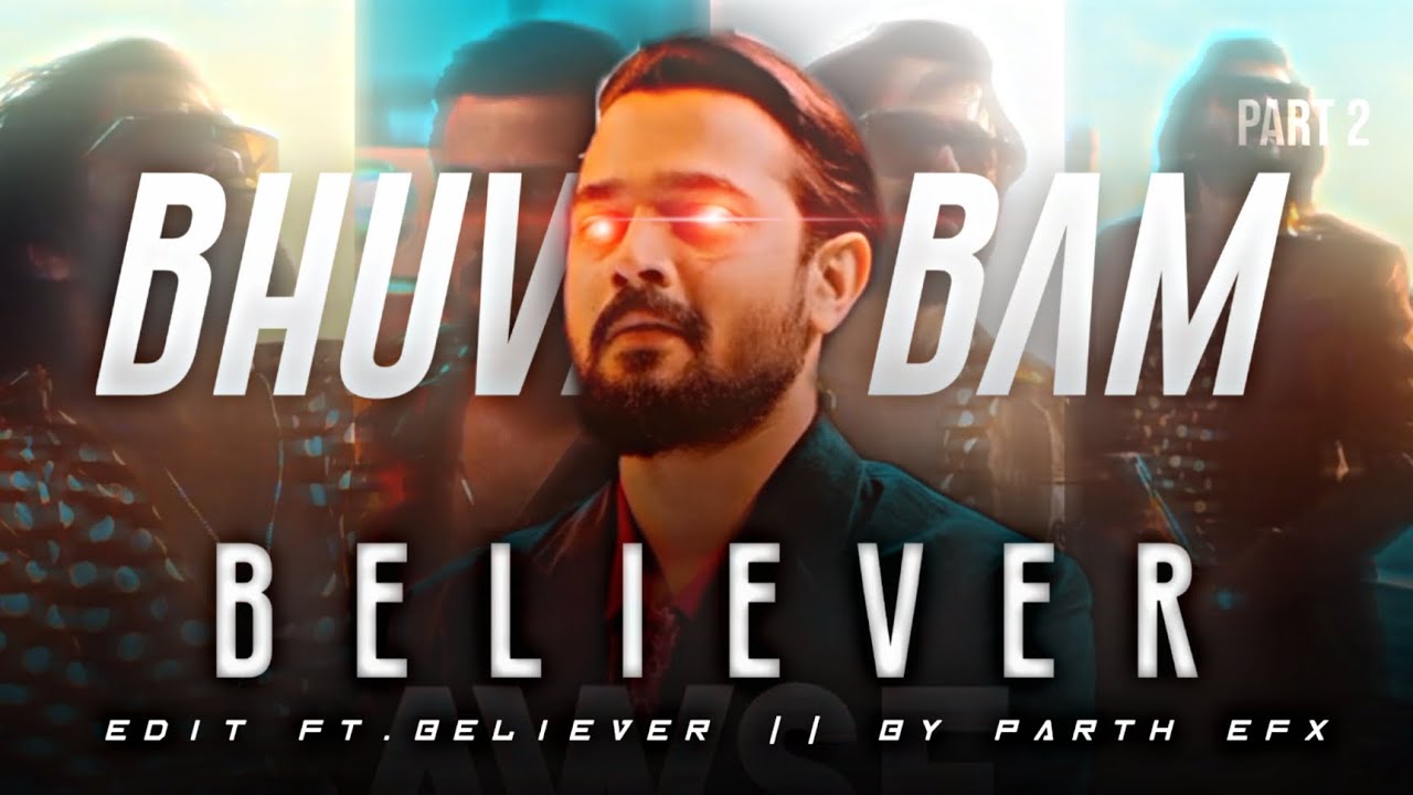 Vasant Gawade X Believer || Edit By Parth Efx ⚡ MEGA EDIT . @BBKiVines ...